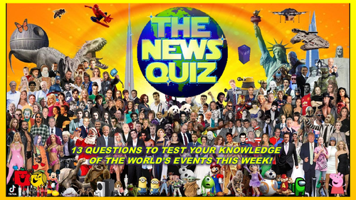The News Quiz 24th May - 7th June 2021 Form Tutor Time Current Affairs ...