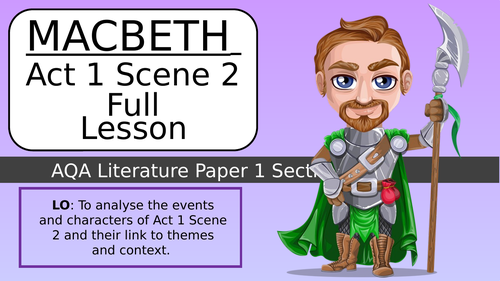 Macbeth Act 1 Scene 2 Lesson | Teaching Resources