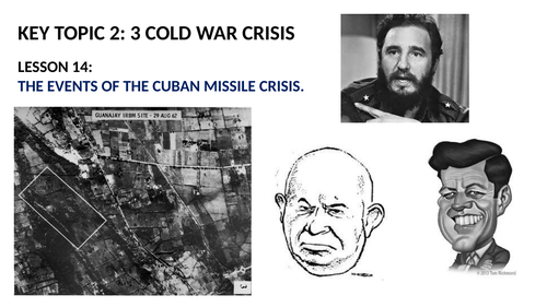 GCSE SUPERPOWER RELATIONS AND THE COLD WAR. CUBA 1958-62 | Teaching ...