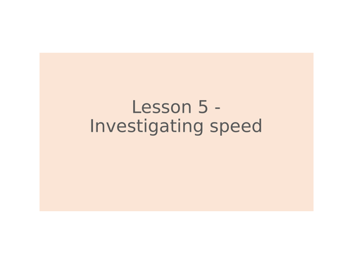 KS3 Science | 3.1.1 Speed- ALL LESSONS | Teaching Resources