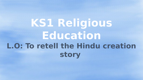 Hindu Creation Story Lesson - KS1 RE | Teaching Resources