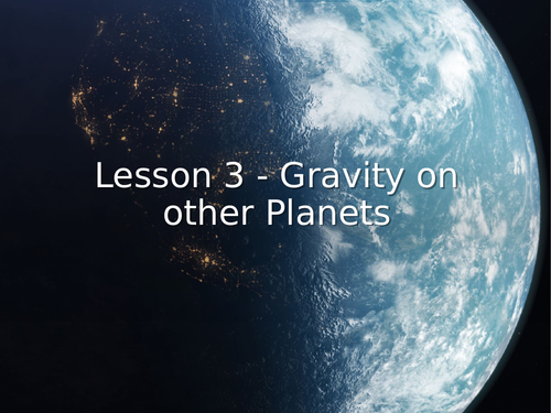 KS3 Science | 3.1.2 Gravity - Lesson 3 - Gravity on other planets FULL ...