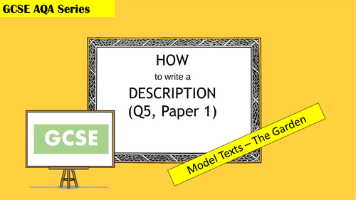 GCSE English Language (AQA) - Question 5, Paper 1 (Garden) | Teaching ...