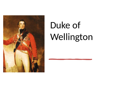 Duke of Wellington: Assessing his leadership | Teaching Resources