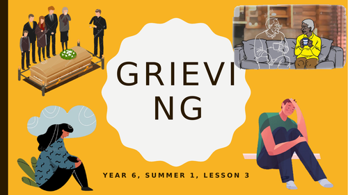 Grieving - Year 6 PSHE lesson | Teaching Resources