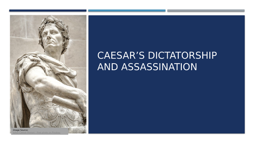 Julius Caesar's Dictatorship and Assassination | Teaching Resources