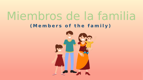 Spanish Lesson - Family - La Familia | Teaching Resources