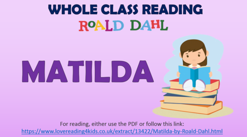 Matilda - Whole Class Reading Session! | Teaching Resources