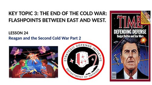 GCSE SUPER POWER RELATIONS AND THE COLD WAR LESSON 24. THE SECOND COLD ...