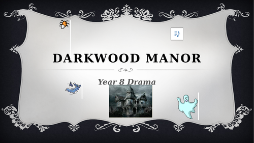 SOW Darkwood Manor Drama KS3 | Teaching Resources