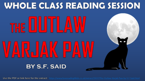 The Outlaw Varjak Paw - Whole Class Reading Session! | Teaching Resources