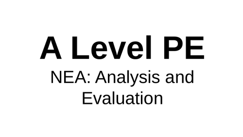 AQA A Level PE - New Spec. NEA Guidance | Teaching Resources AQA A Level PE - New Spec. NEA Guidance | Teaching Resources