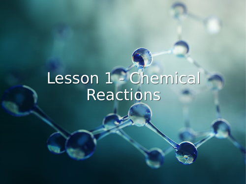KS3 Science | 3.6.4 Types of reaction - Lesson 1 - Chemical reactions ...