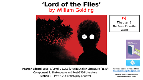 GCSE Literature: (5) ‘Lord of the Flies’ – Chapter 5 | Teaching Resources