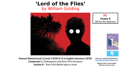 GCSE Literature: (9) ‘Lord of the Flies’ – Chapter 8 | Teaching Resources