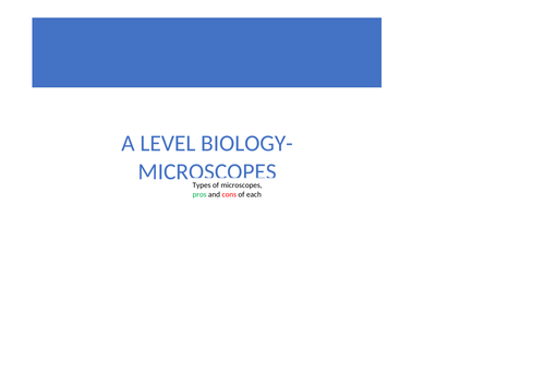 A/AS Level Biology Microscopes- types, pros, cons | Teaching Resources