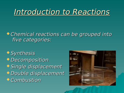 CHEMICAL REACTIONS Grade 10 Science Power Point Combustion, Synthesis ...