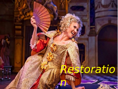 Restoration Theatre Lessons 1-4 Drama | Teaching Resources