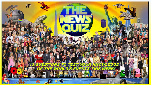 The News Quiz 28th June - 5th July 2021 Form Tutor Time Current Affairs ...
