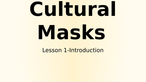KS3 - Masks in Art - Introduction | Teaching Resources