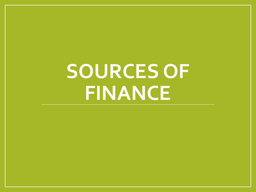 Sources of Finance Overview | Teaching Resources