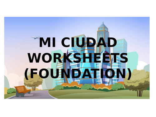 MI CIUDAD WPRKSHEETS (FOUNDATION) | Teaching Resources