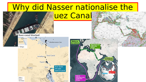 Why did Nasser nationalise the Suez Canal? | Teaching Resources