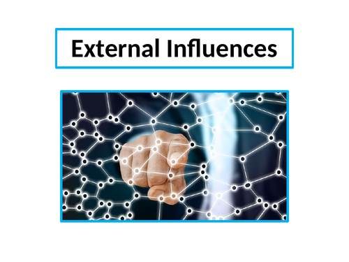 External Influences - GCSE (9-1) Business | Teaching Resources