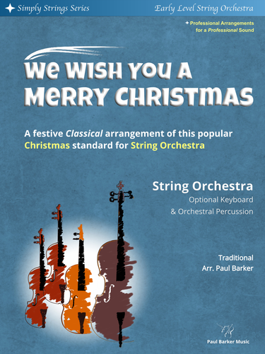 We Wish You A Merry Christmas (String Orchestra) | Teaching Resources