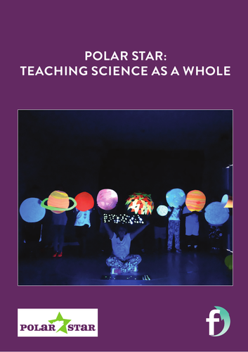POLAR STAR: Teaching science as a whole | Teaching Resources