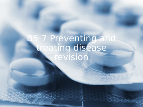 AQA GCSE Biology (9-1) B5-7 Preventing and treating disease REVISION ...