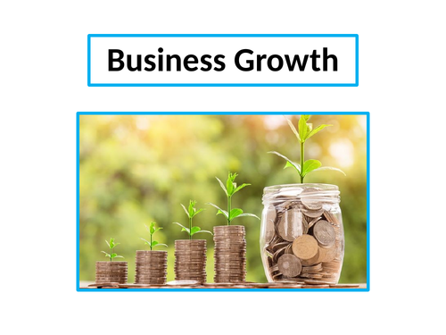Business Growth - GCSE (9-1) Business | Teaching Resources