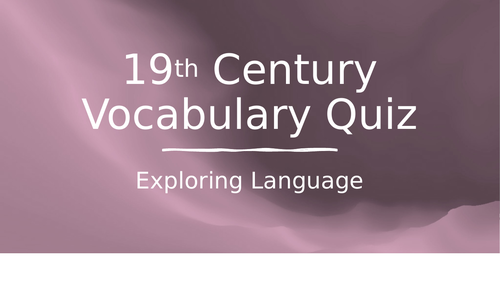 19th century vocabulary quiz | Teaching Resources