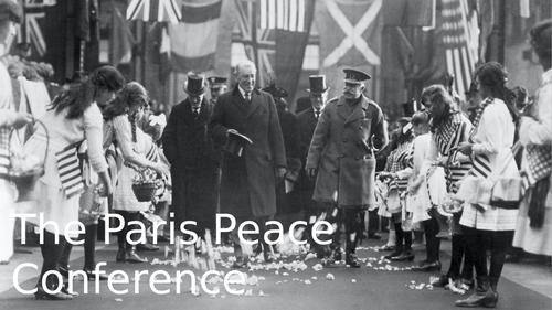 AQA 9-1 Paris Peace Conference (L1) | Teaching Resources