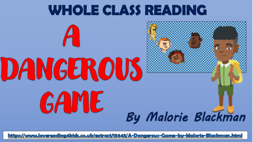 A Dangerous Game - Malorie Blackman - Whole Class Reading Session ...