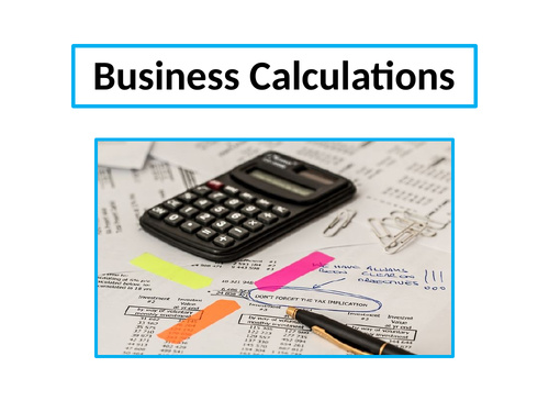 Business Calculations - GCSE (9-1) Business | Teaching Resources