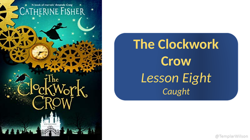 Whole Class Reading - The Clockwork Crow by Catherine Fisher | Teaching ...