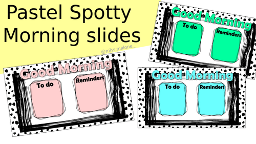 Pastel Spotty Morning Slides | Teaching Resources