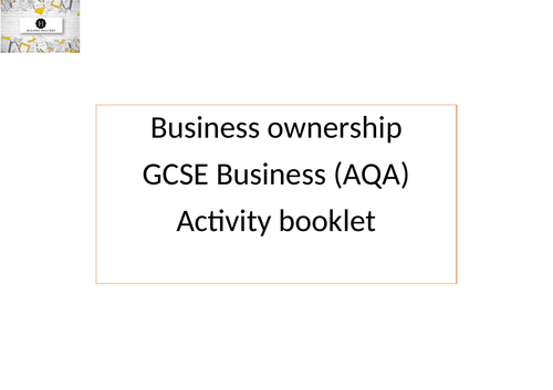 GCSE Business (AQA) - Business ownership | Teaching Resources