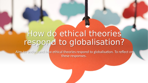 Globalisation ethics | Teaching Resources
