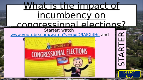 Edexcel A Level USA Politics Lessons 28-29 (Incumbency) | Teaching ...