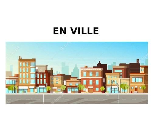 EN VILLE | Teaching Resources