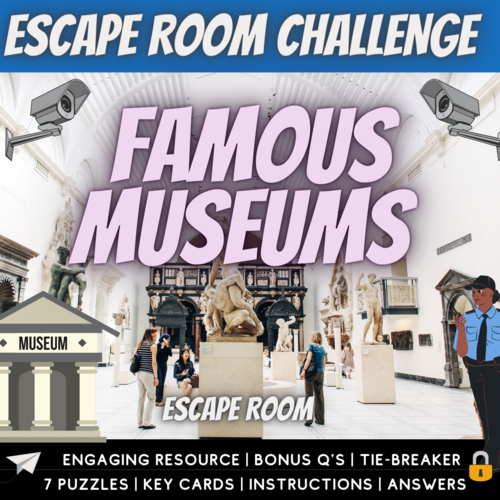 Famous Museums Escape Room | Teaching Resources