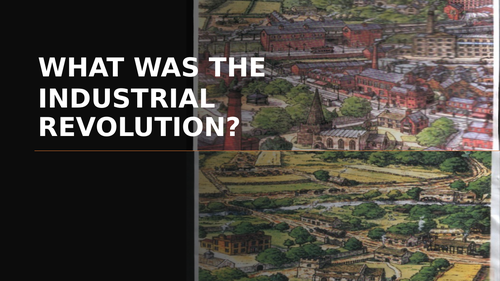 KEY STAGE 3 INDUSTRIAL REVOLUTION UNIT OF WORK | Teaching Resources