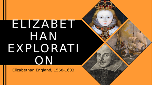 Elizabethan England - Age of Exploration | Teaching Resources