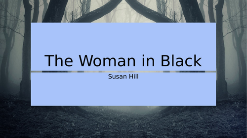 The Woman In Black | Teaching Resources