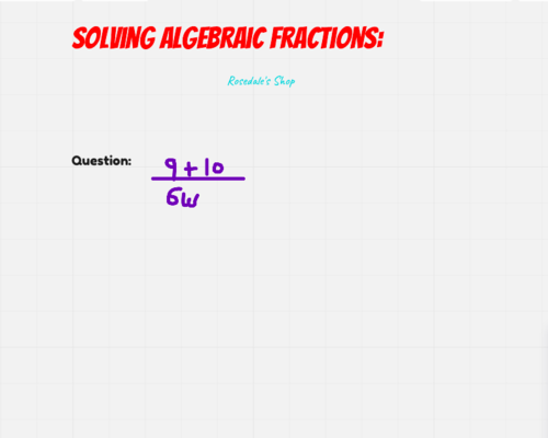 Complete Igcse Solving Algebraic Fractions Worksheet With Model Answers