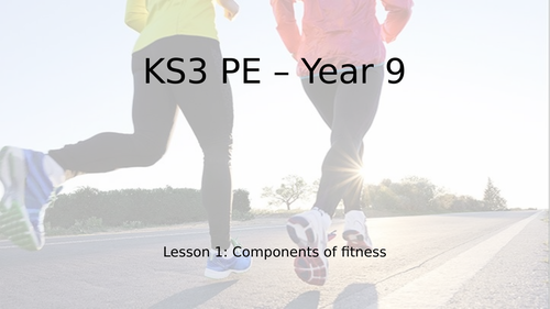 KS3 PE Theory lessons – Year 9 – Physical training / Anatomy ...