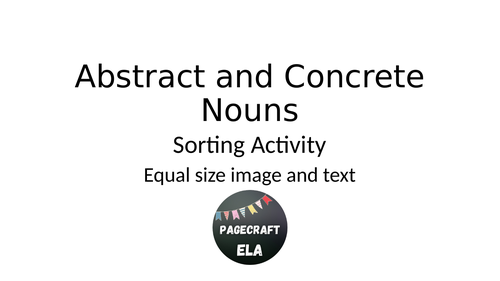 Abstract and Concrete Nouns | Word Sort | Flashcards | EDITABLE ...