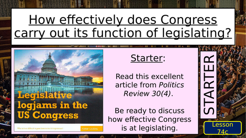 Edexcel A Level USA Politics Lessons 52-54 (The Legislative Function ...